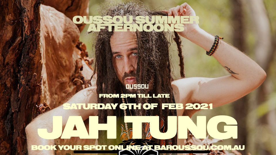 OUSSOU SUMMER AFTERNOONS PRESENTS: JAH TUNG- LIVE AT OUSSOU – Dancehall ...